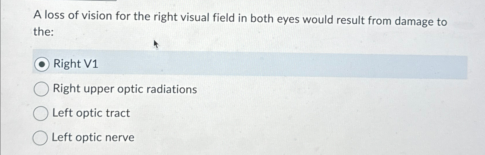 Solved A loss of vision for the right visual field in both | Chegg.com