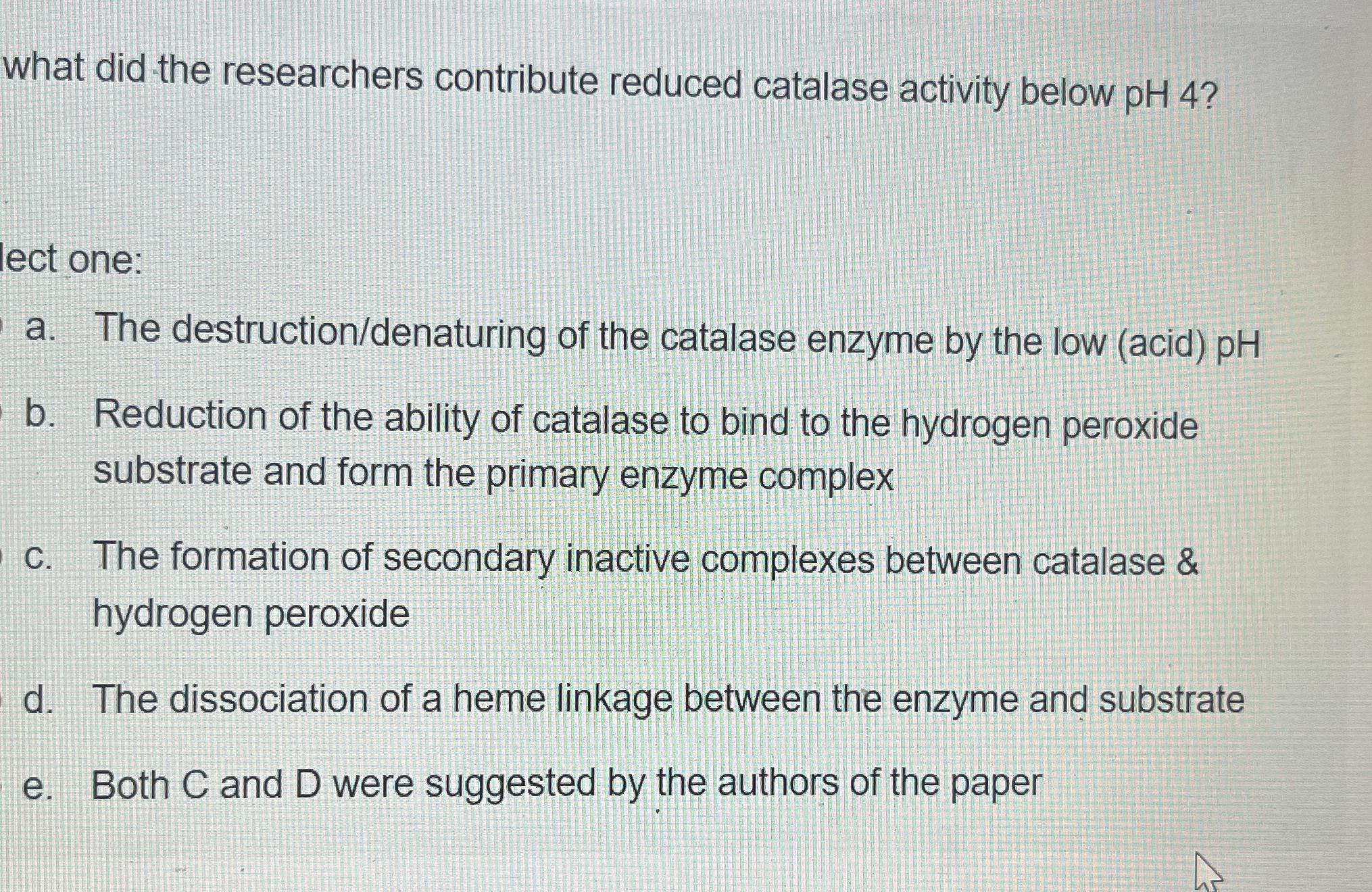 Solved what did the researchers contribute reduced catalase | Chegg.com
