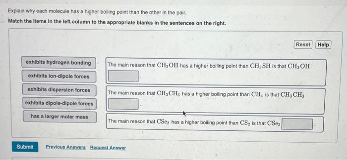 Solved Explain why each molecule has a higher boiling point | Chegg.com