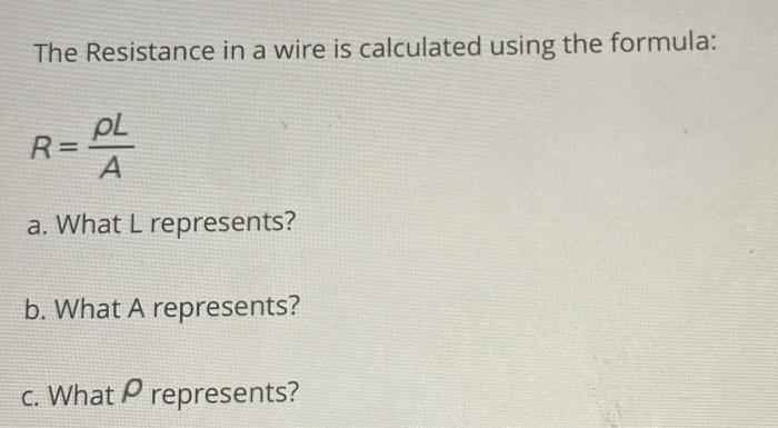 Solved the resistance in a wire is calculated using the | Chegg.com