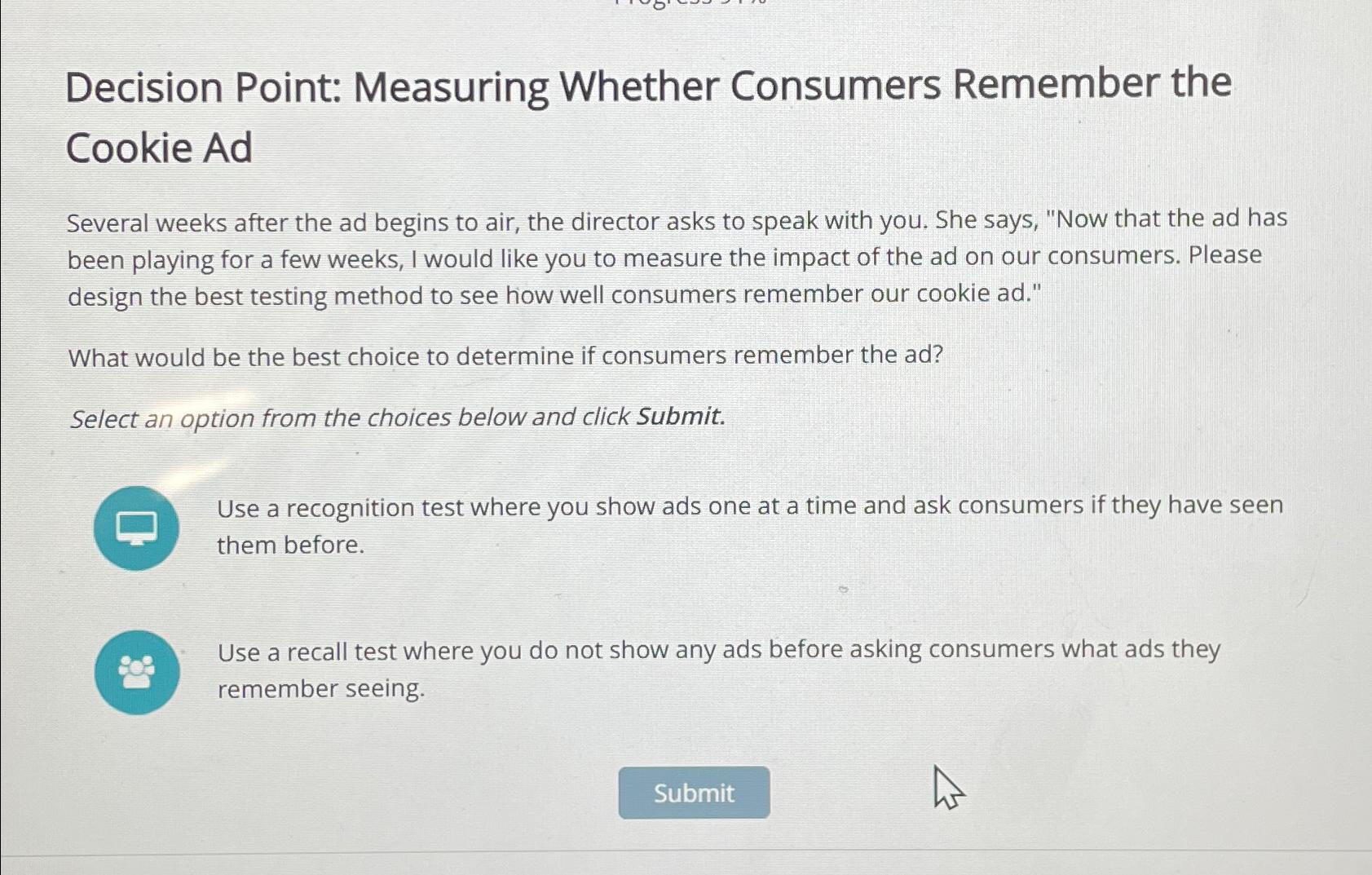 Solved Decision Point: Measuring Whether Consumers Remember | Chegg.com