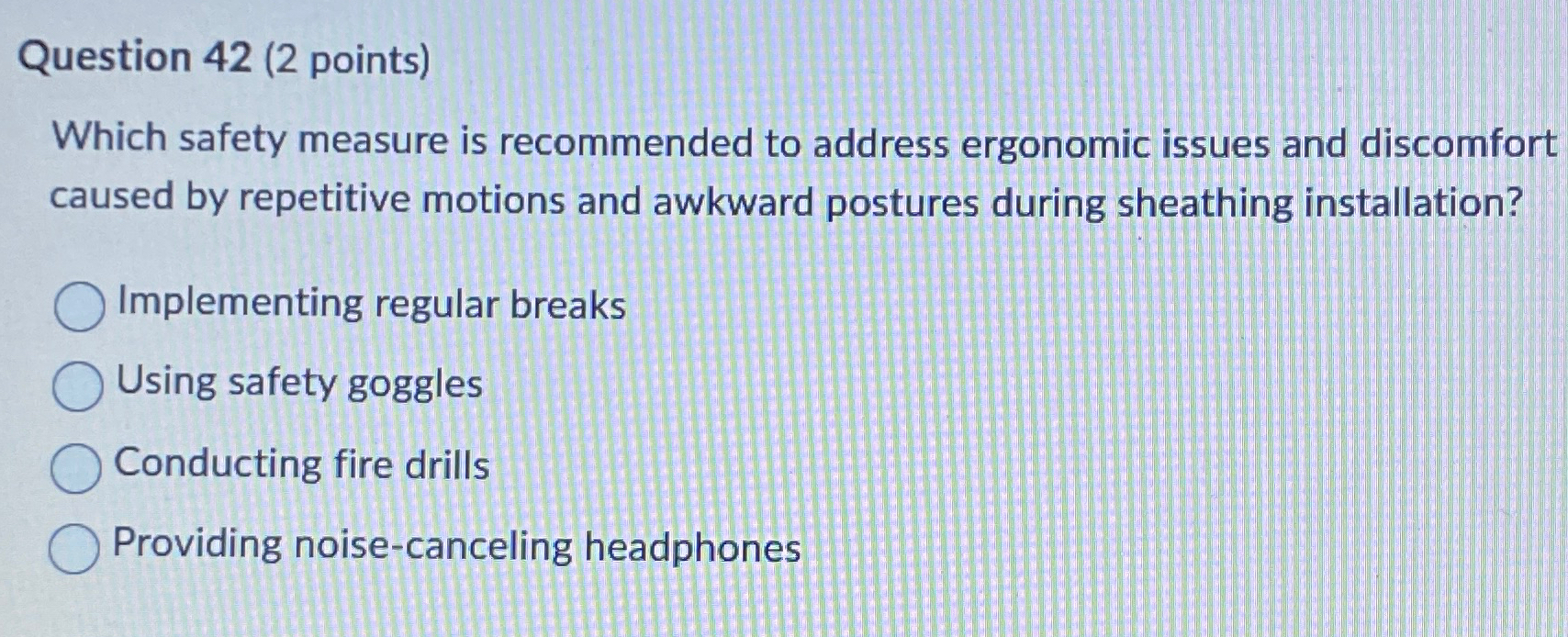 Solved Question 42 (2 ﻿points)Which safety measure is | Chegg.com