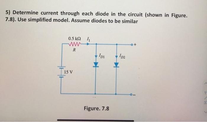 Solved 5) Determine current through each diode in the | Chegg.com