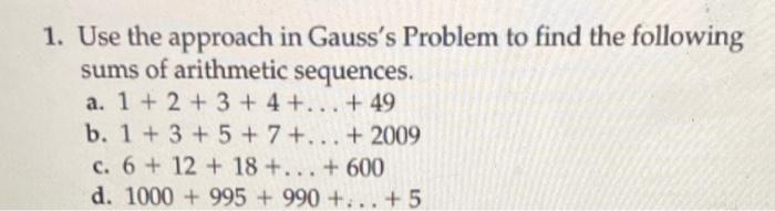 Solved 1. Use the approach in Gauss's Problem to find the | Chegg.com
