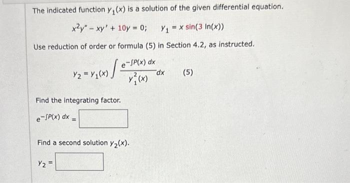 Solved The indicated function y1(x) is a solution of the | Chegg.com