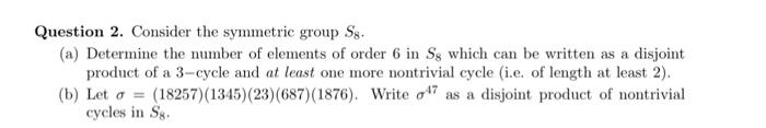 Solved Question 2 Consider The Symmetric Group S8 A