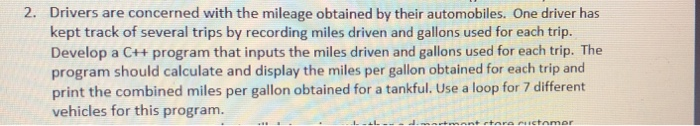 Solved 2. Drivers are concerned with the mileage obtained by | Chegg.com