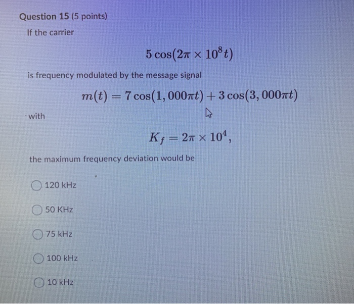 Solved Question 15 (5 points) If the carrier 5 cos(27 x | Chegg.com