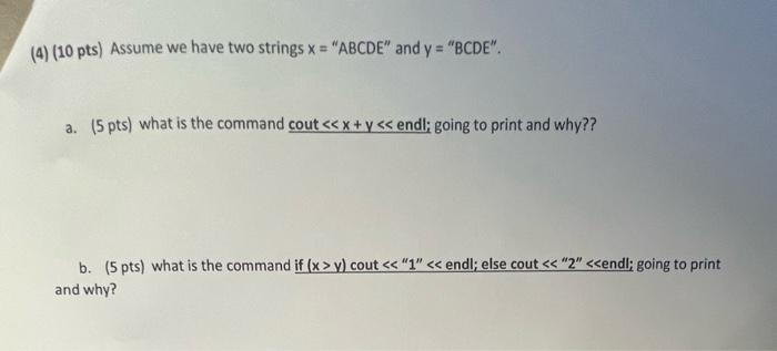 Solved c++(4) (10 pts) Assume we have two strings x = | Chegg.com