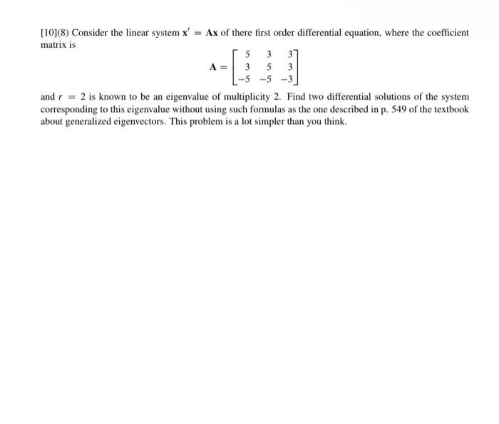 Solved [10](8) Consider the linear system x' = Ax of there | Chegg.com