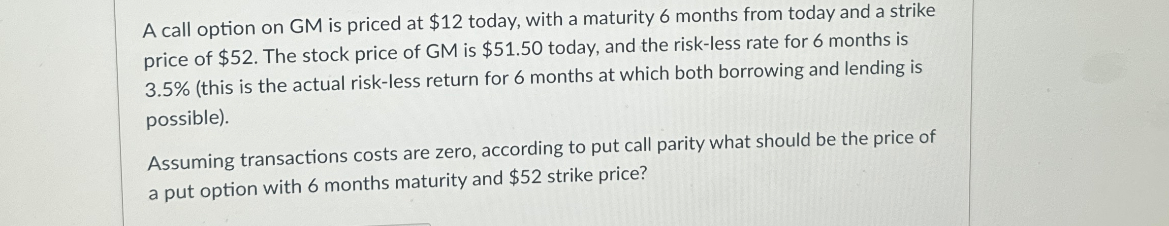 Solved A call option on GM is priced at $12 ﻿today, with a | Chegg.com