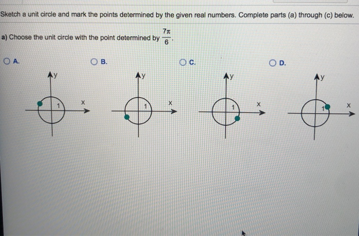 Solved Sketch a unit circle and mark the points determined | Chegg.com