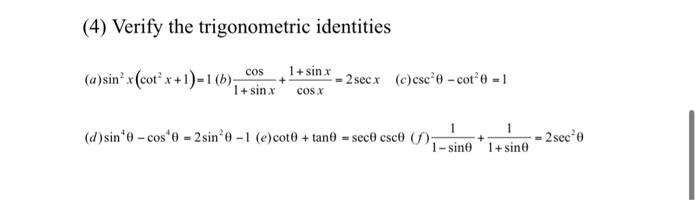Solved (4) Verify the trigonometric identities (a) | Chegg.com