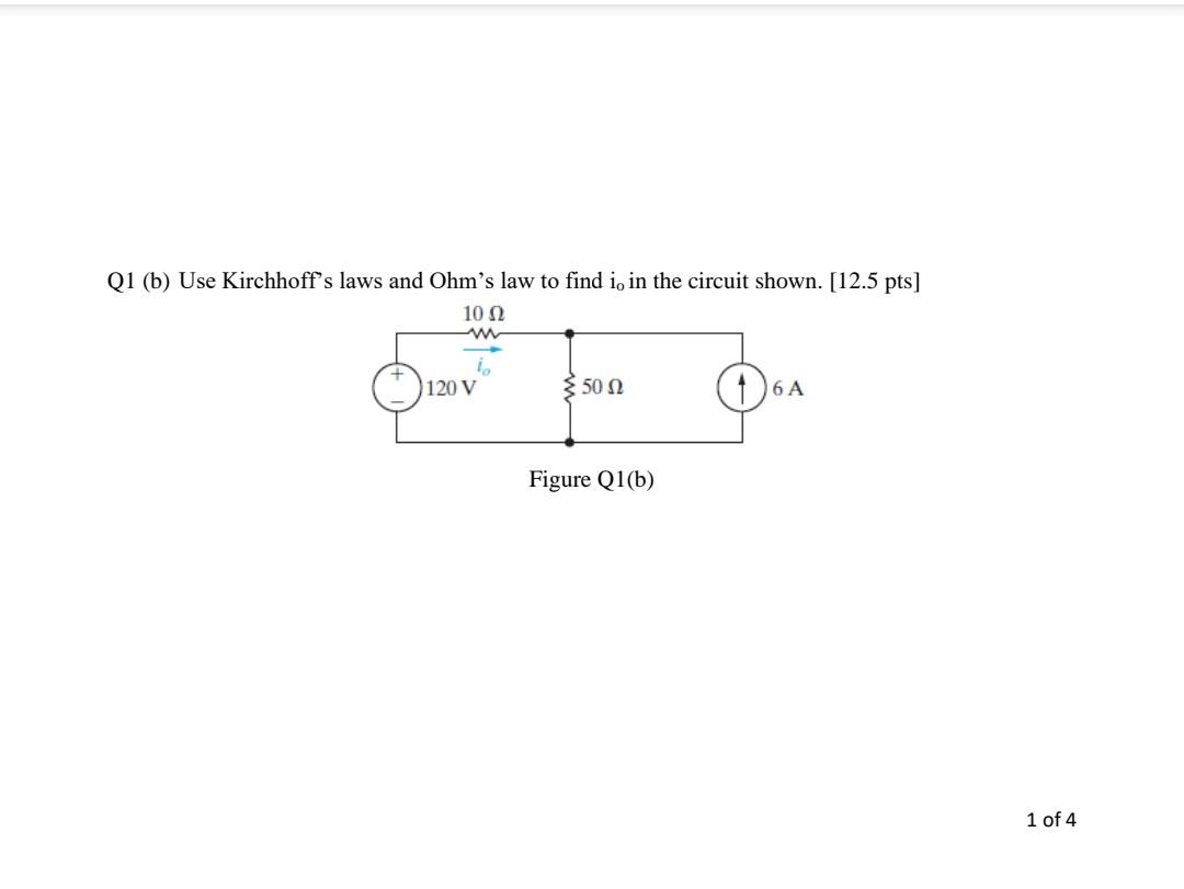 Solved Q1 (b) Use Kirchhoff's laws and Ohm's law to find io | Chegg.com