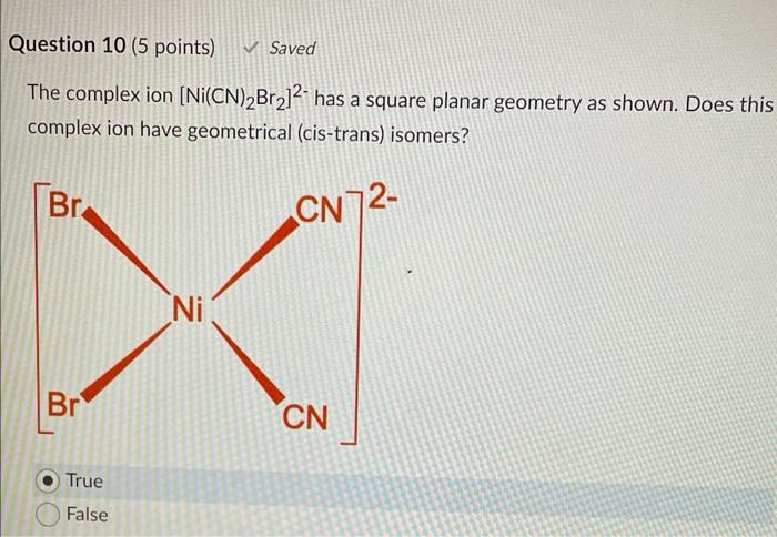 Solved The complex ion [Ni(CN)2Br2]2 has a square planar | Chegg.com