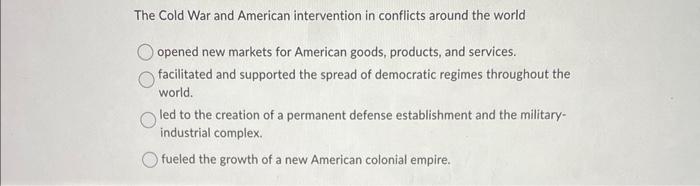 The Cold War and American intervention in conflicts | Chegg.com