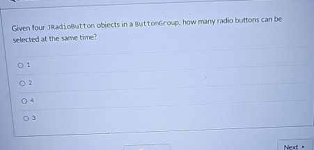 Solved Given four JRadioButton objects in a ButtonGroup, how | Chegg.com
