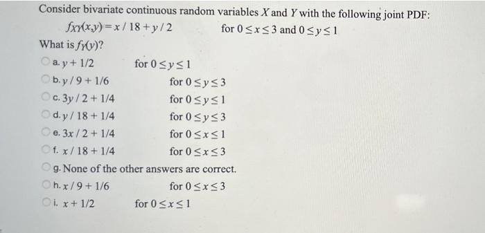 Solved Consider bivariate continuous random variables X and | Chegg.com Solved Consider bivariate continuous random variables X and | Chegg.com