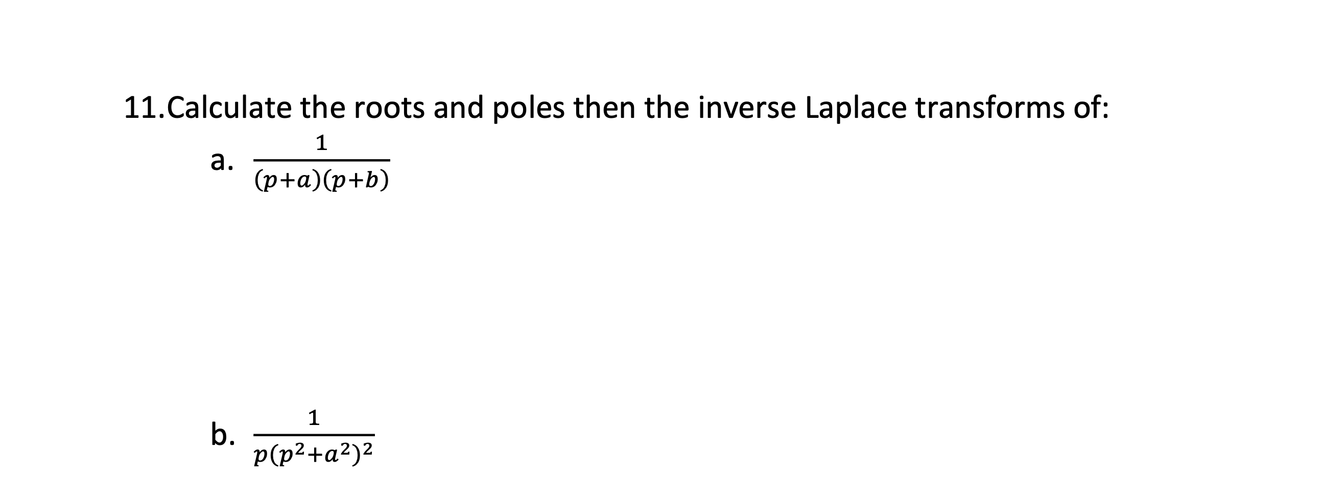 Solved Calculate the roots and poles then the inverse | Chegg.com