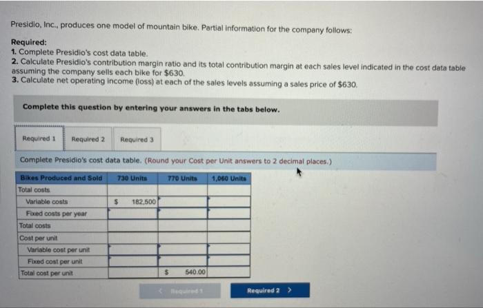 Solved Presidio, Inc., produces one model of mountain bike. | Chegg.com