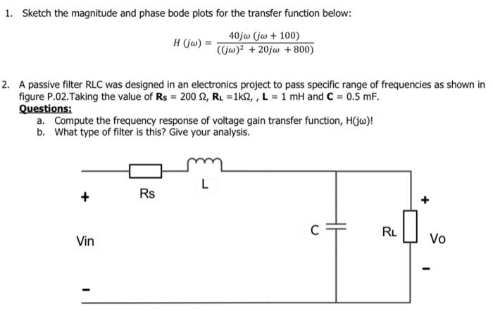 Solved 1. Sketch the magnitude and phase bode plots for the | Chegg.com