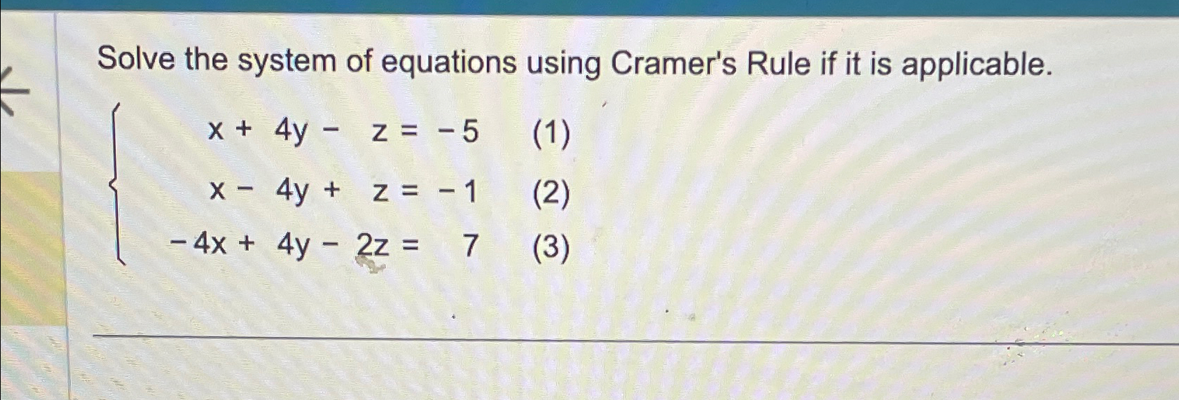 Solved Solve the system of equations using Cramer's Rule if | Chegg.com