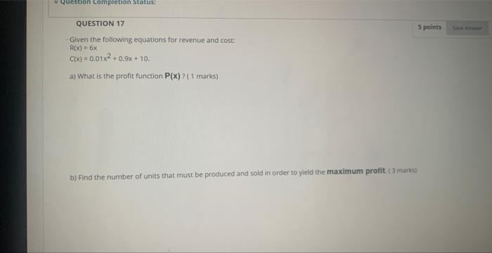 Solved Given the following equations for revenue and cost: | Chegg.com