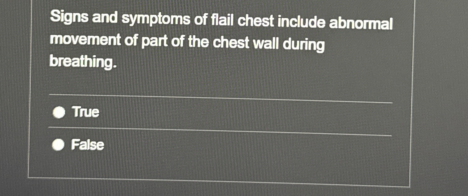 Solved Signs and symptoms of fiail chest include abnormal | Chegg.com