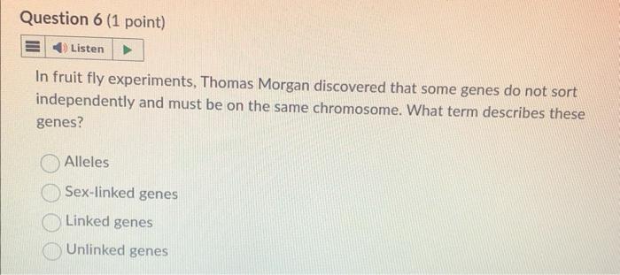 Solved In fruit fly experiments, Thomas Morgan discovered | Chegg.com