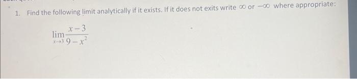 Solved 1. Find the following limit analytically if it | Chegg.com