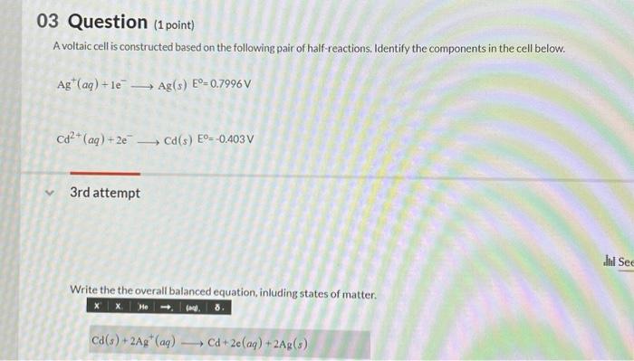 Solved A voltaic cell is constructed based on the following | Chegg.com