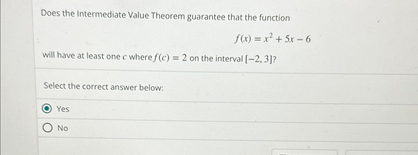 Solved Does The Intermediate Value Theorem Guarantee That