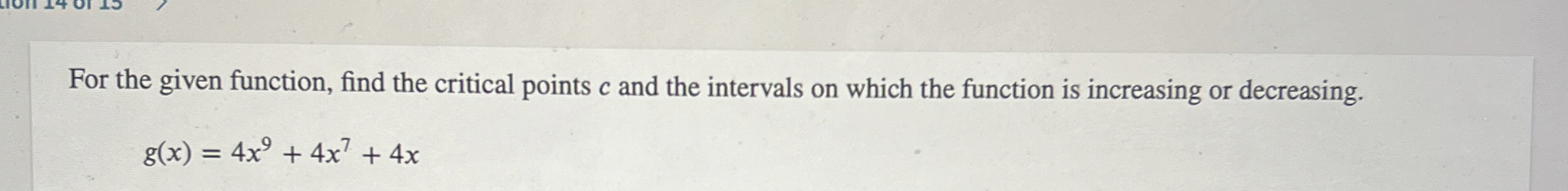 Solved For the given function, find the critical points c | Chegg.com