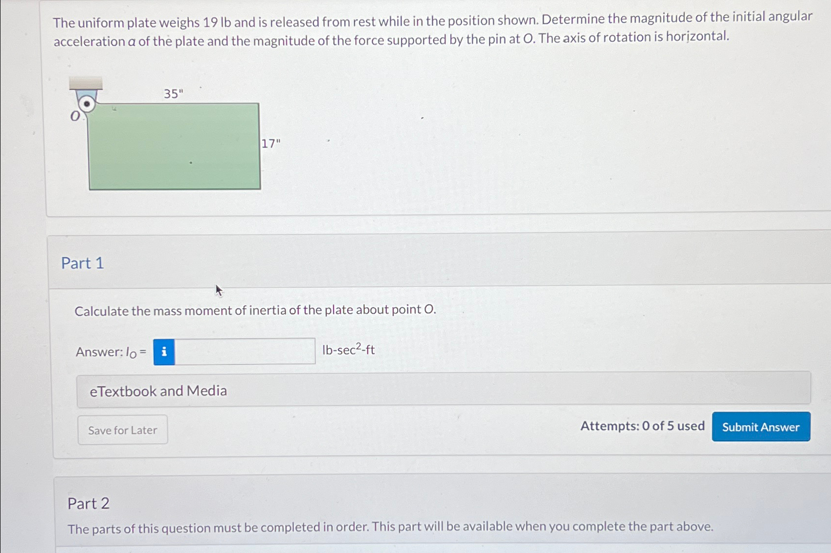 Solved The uniform plate weighs 19lb ﻿and is released from | Chegg.com