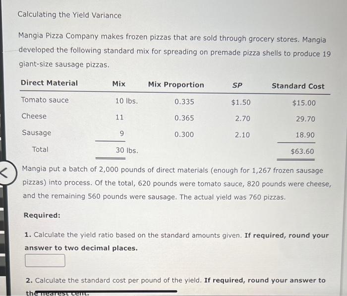 Solved Calculating the Yield Variance Mangia Pizza Company | Chegg.com