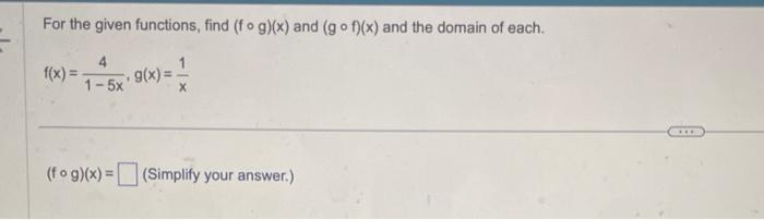 Solved For the given functions, find (f∘g)(x) and (g∘f)(x) | Chegg.com