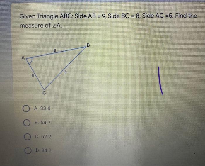 Solved Given Triangle ABC: Side AB = 9, Side BC = 8, Side AC | Chegg.com