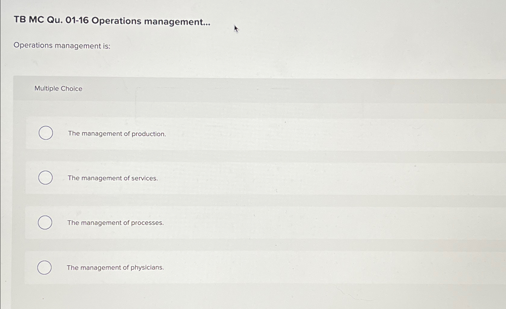 Solved TB MC Qu. 01-16 ﻿Operations management...Operations | Chegg.com