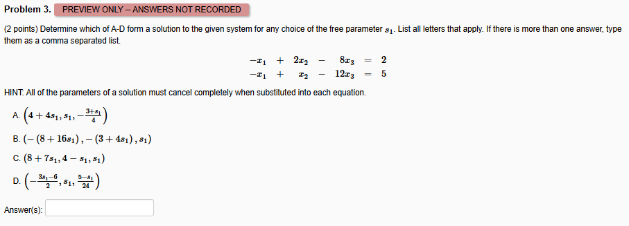 Solved Problem 3. ﻿PREVIEW ONLY -- ﻿ANSWERS NOT RECORDED(2 | Chegg.com
