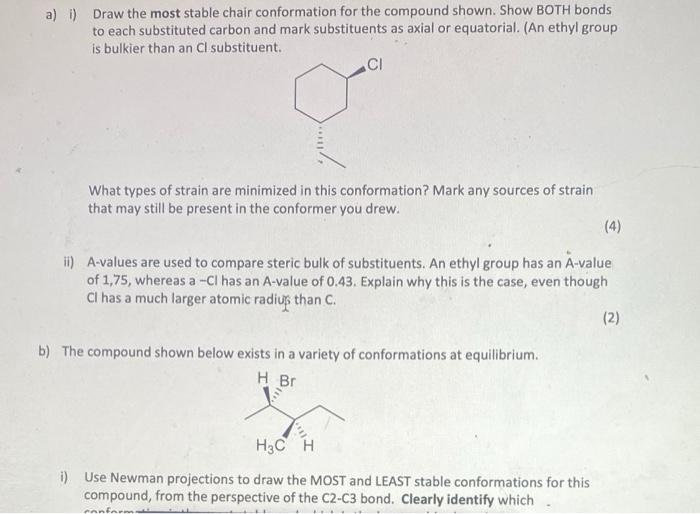 Solved a) i) Draw the most stable chair conformation for the | Chegg.com