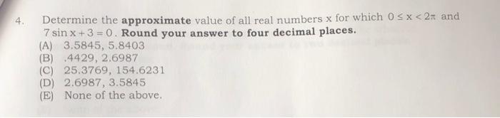 Solved Determine the approximate value of all real numbers x | Chegg.com
