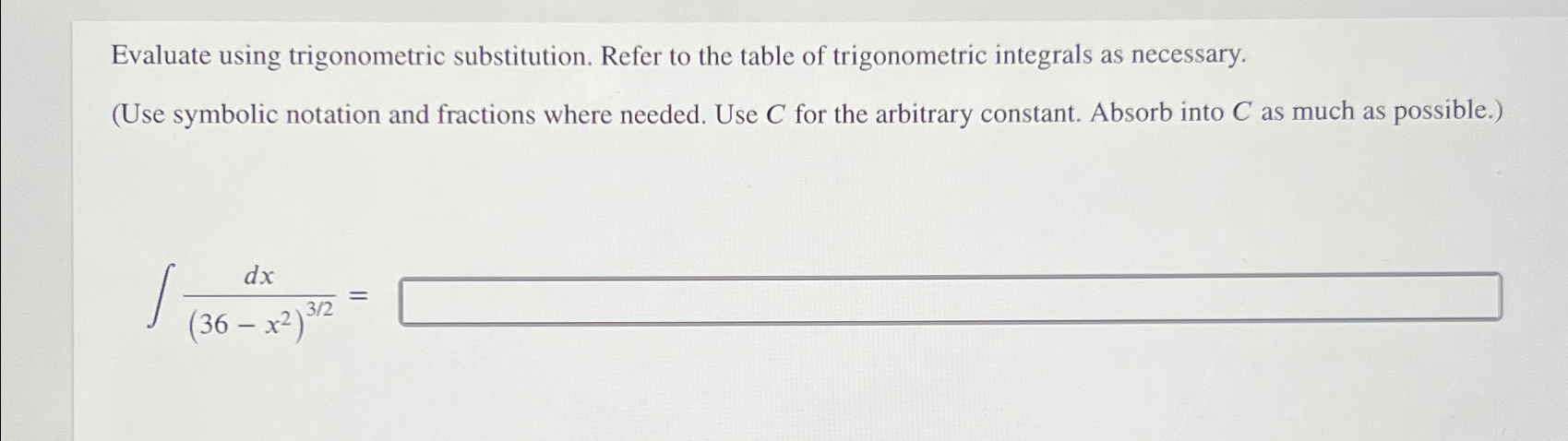 Solved Evaluate using trigonometric substitution. Refer to | Chegg.com