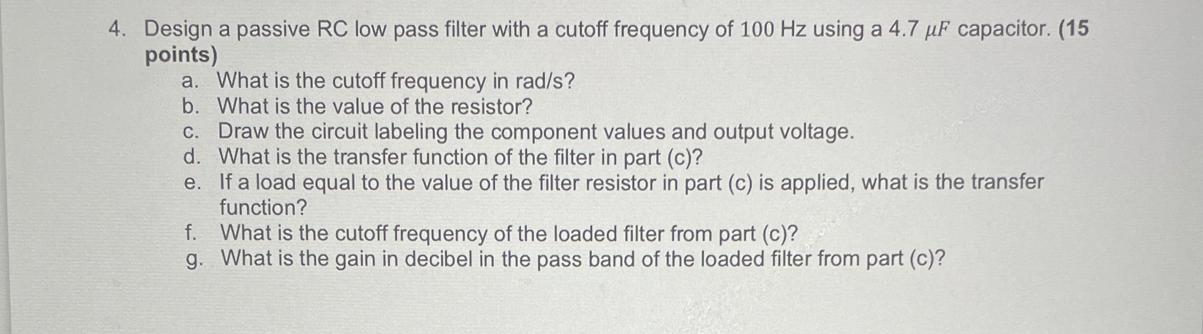 Solved Design a passive RC low pass filter with a cutoff | Chegg.com