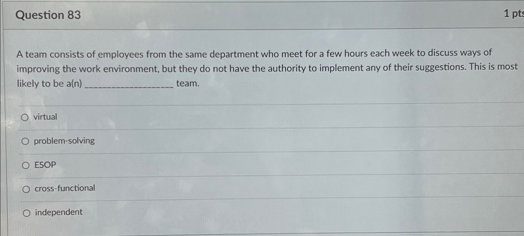 Solved Question 831ptA team consists of employees from the | Chegg.com