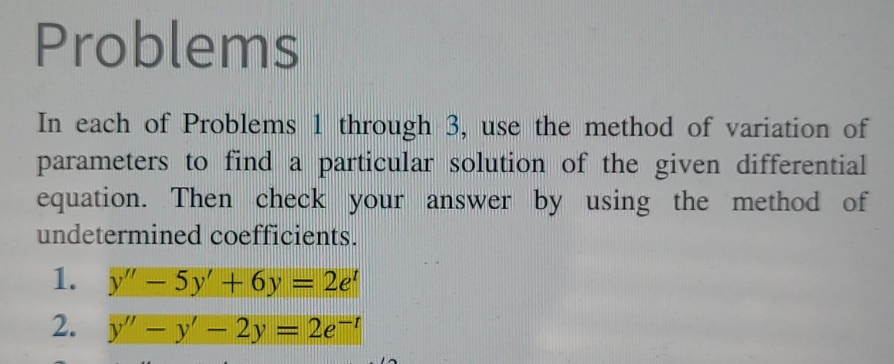 Solved In each of Problems 1 through 3, use the method of | Chegg.com