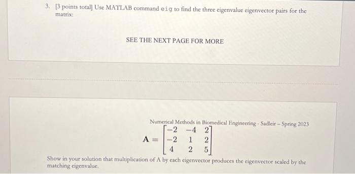 Solved 3. [3 points total] Use MATLAB command eig to find | Chegg.com