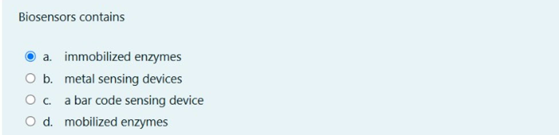 Solved Biosensors containsa. immobilized enzymesb. metal | Chegg.com