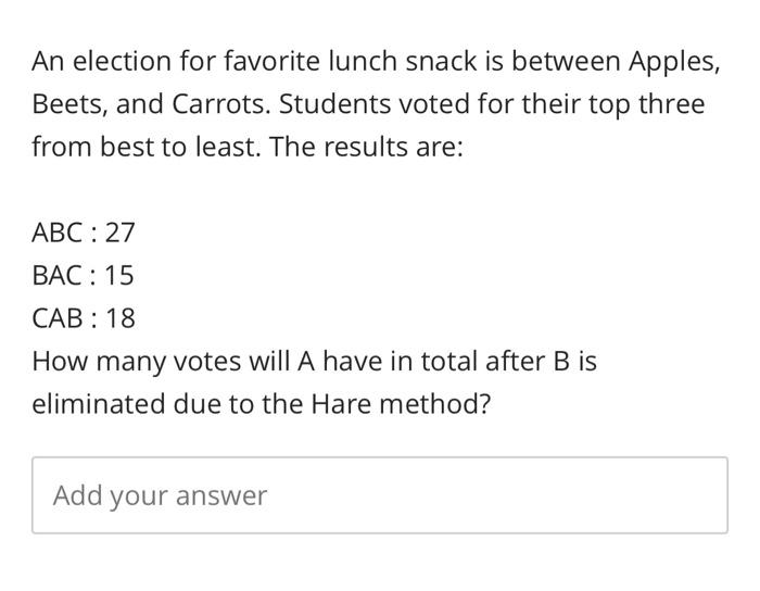 Solved An election for favorite lunch snack is between | Chegg.com