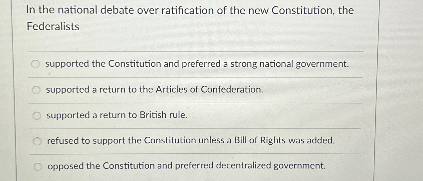 Solved In the national debate over ratification of the new | Chegg.com