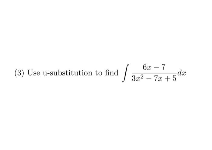 Solved (1) Find the indefinite integral ∫4x3−1x2dx(2) Find | Chegg.com